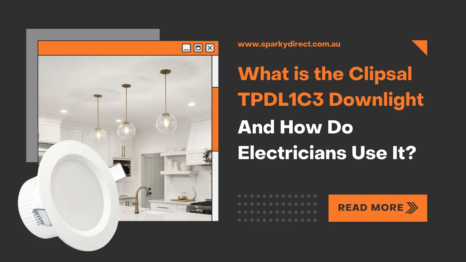 What is the Clipsal TPDL1C3 downlight? Specs and Guide