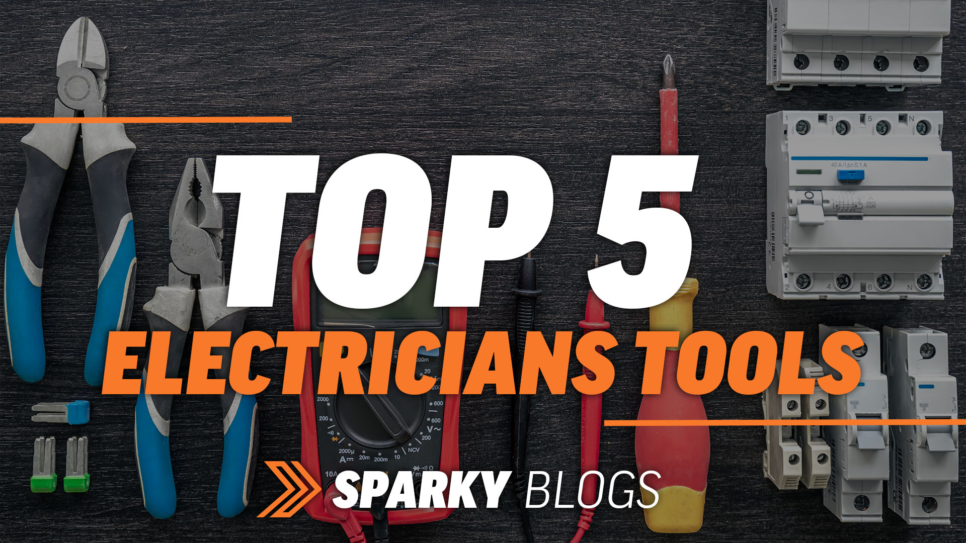Our Blog Top 5 Electrician's Tools